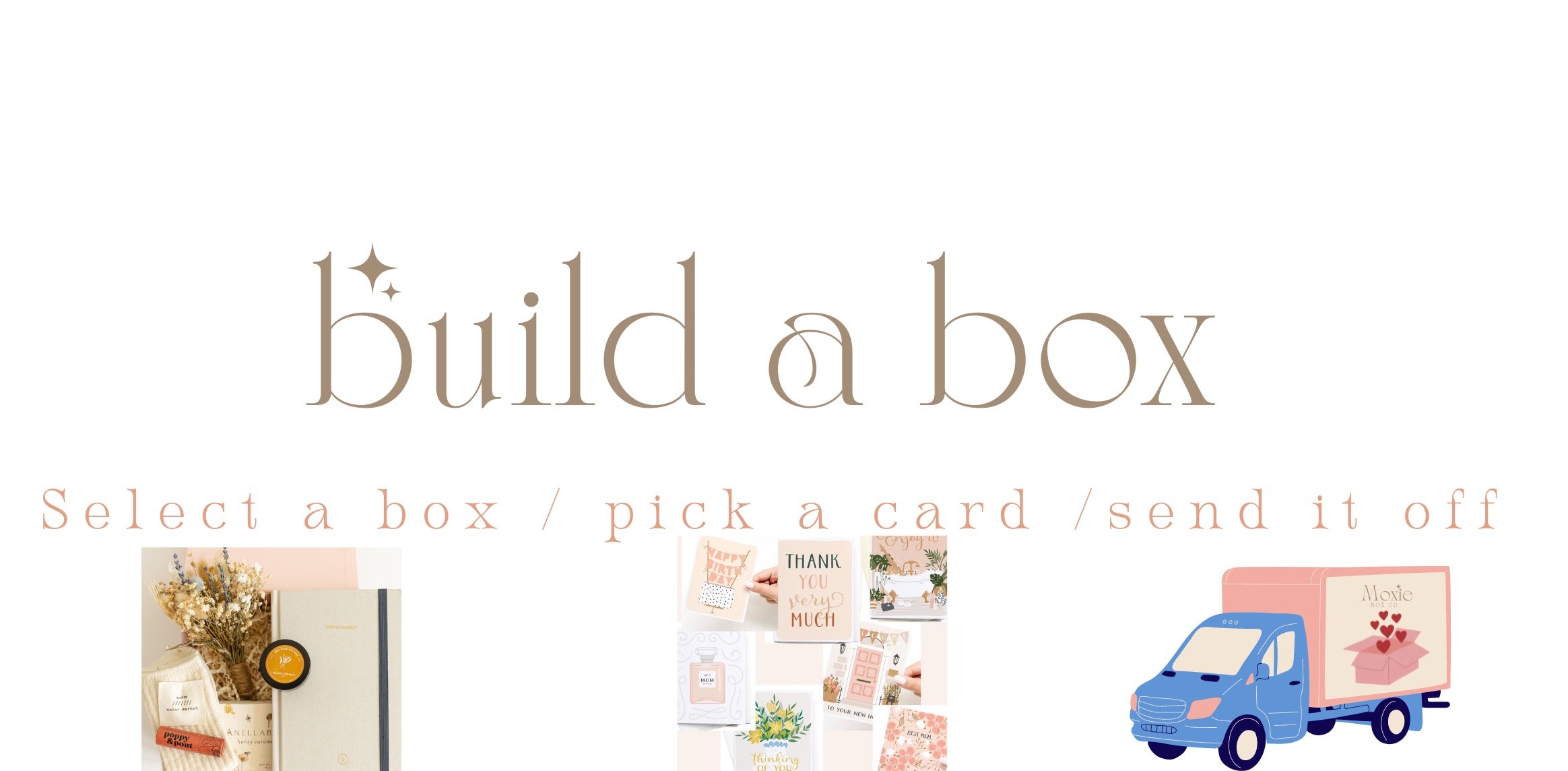 MOXIE BOX CO | MOXIE BOX GIFTS